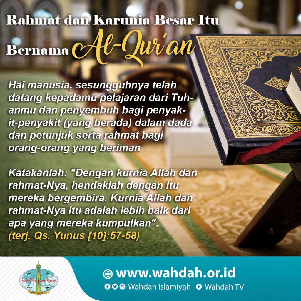 Rahmat dan Karunia Terbesar Itu Bernama al-Qur’an - Wahdah Islamiyah